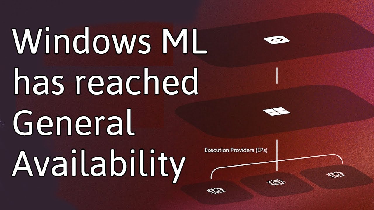 Windows ML、ついに一般提供開始。Windows 11を「オンデバイスAI」の共通基盤へ | XenoSpectrum